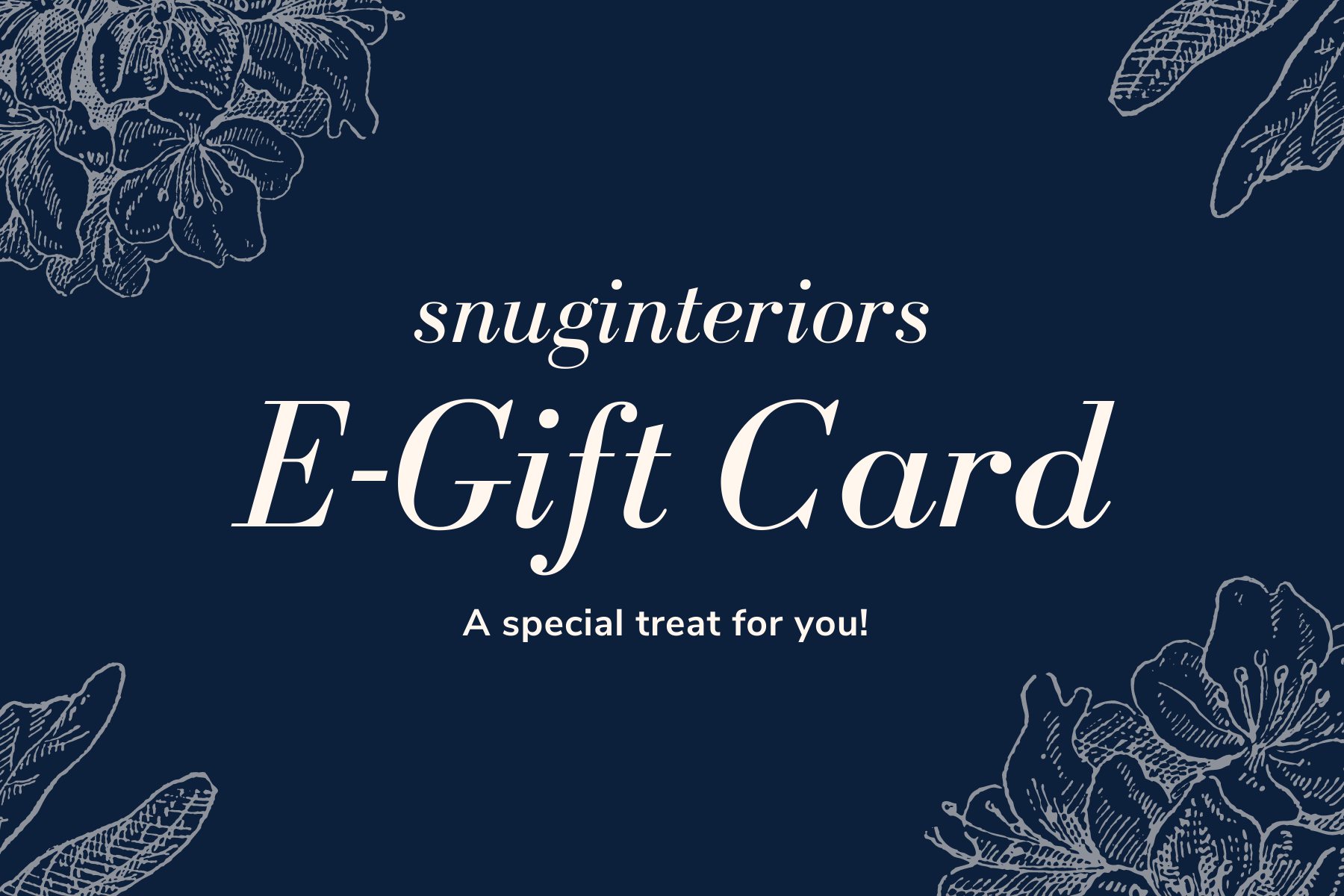 Snug Interiors Special e-gift card-Give the Perfect Gift